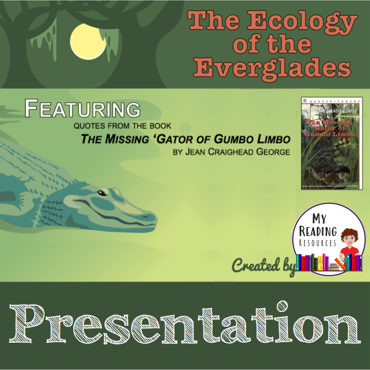 Everglades Ecology Presentation - My Reading Resources